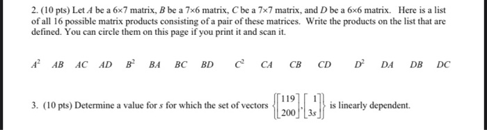 Solved 2. (10 pts) Let A be a 6x7 matrix, B be a 7x6 matrix, | Chegg.com