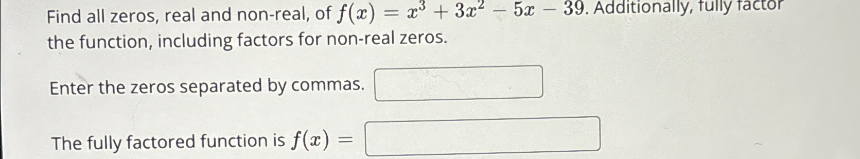 Solved Find all zeros, real and non-real, of | Chegg.com