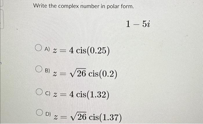 Solved Write the complex number in polar form. O a) z = 4 | Chegg.com