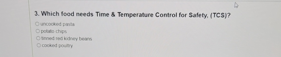 Solved Which food needs Time & Temperature Control for | Chegg.com