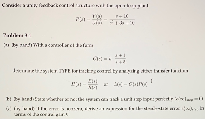 Solved Consider a unity feedback control structure with the | Chegg.com