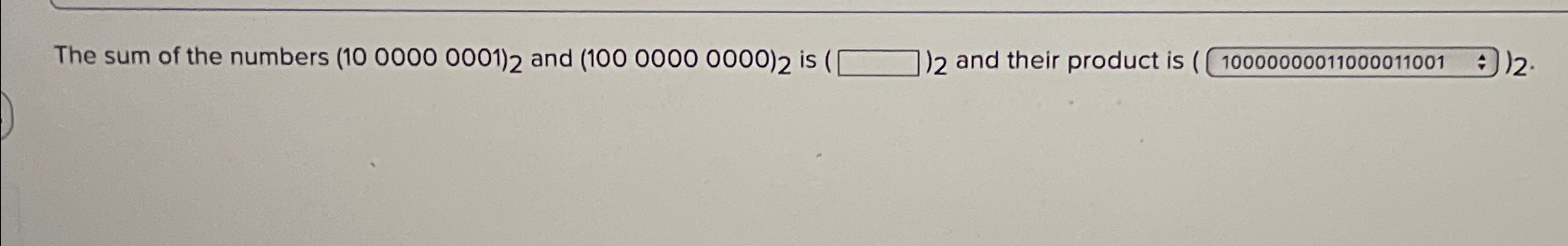 Solved The sum of the numbers (1000000001)2 ﻿and | Chegg.com