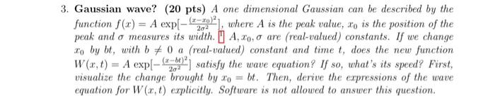 Solved Gaussian wave? (20 pts) A one dimensional Gaussian | Chegg.com