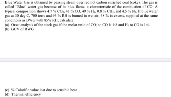 Blue Water Gas is obtained by passing steam over red | Chegg.com