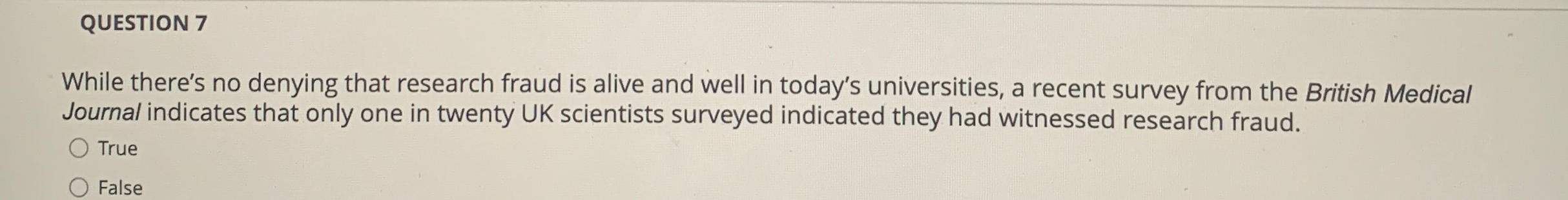 Solved QUESTION 7While there's no denying that research | Chegg.com