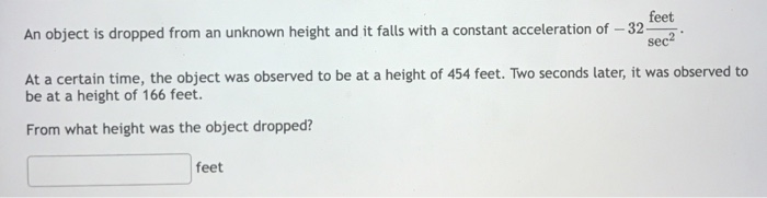 Solved feet An object is dropped from an unknown height and | Chegg.com