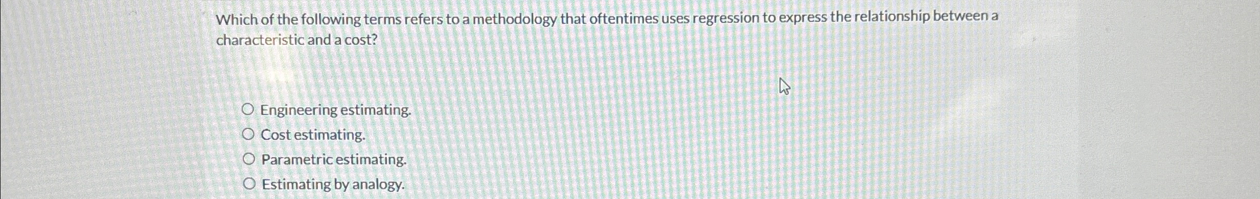 Solved Which of the following terms refers to a methodology | Chegg.com
