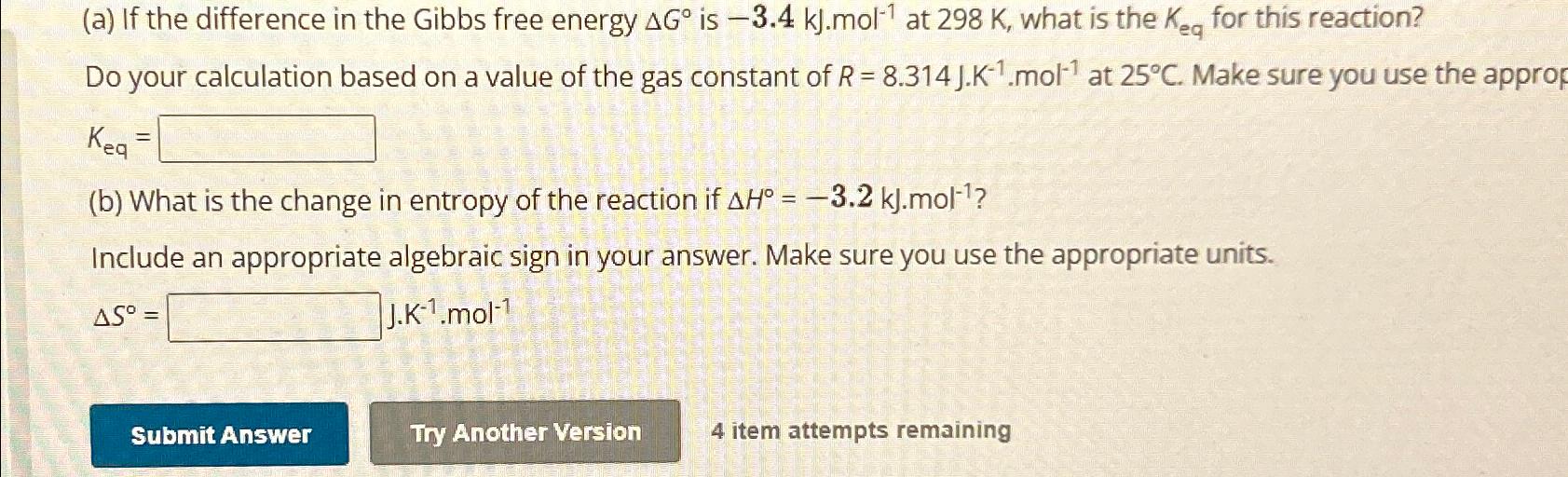 Solved (a) If the difference in the Gibbs free energy | Chegg.com