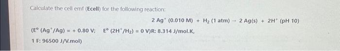 Solved Calculate the cell emf (Ecell) for the following | Chegg.com