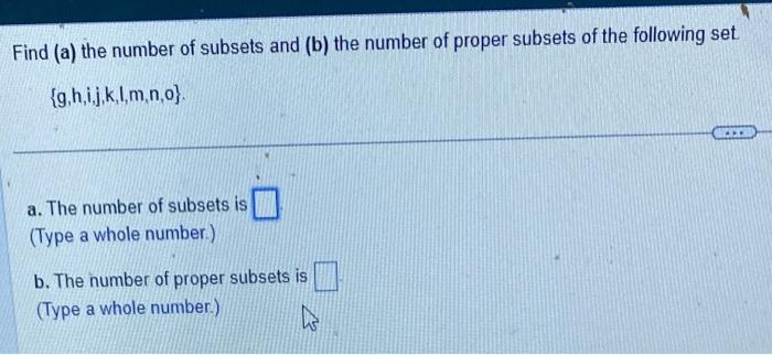 Solved Find (a) the number of subsets and (b) the number of | Chegg.com