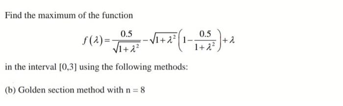 Solved Find the maximum of the function 0.5 √₁ + 2² -~√₁+ 2² | Chegg.com