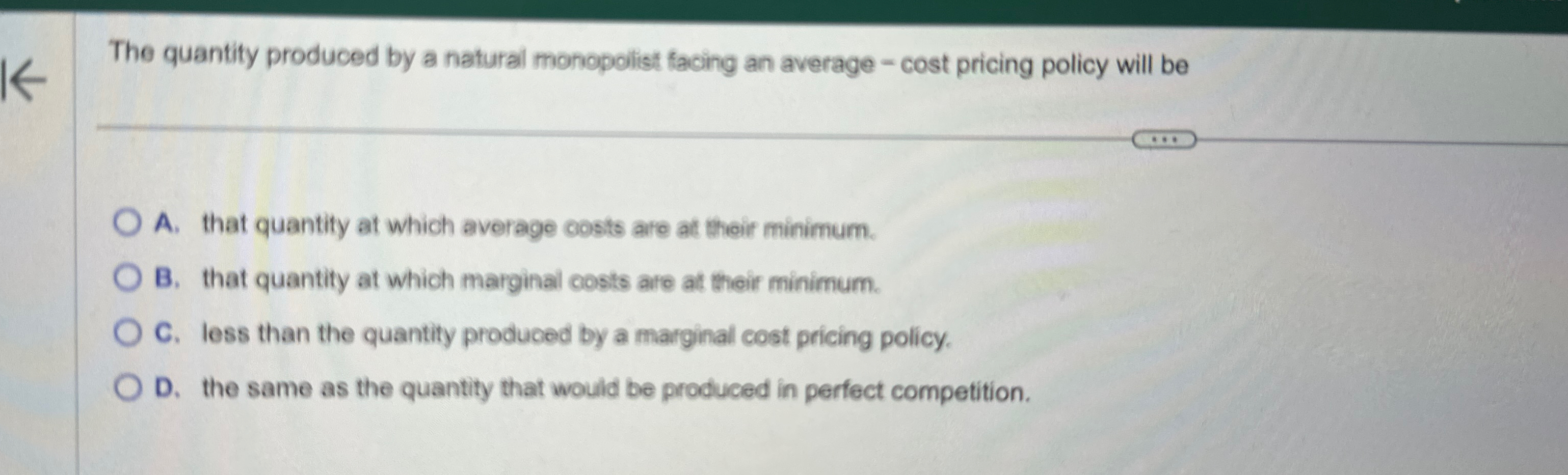 Solved The quantity produced by a natural monopolist facing | Chegg.com