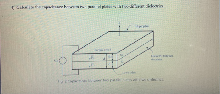 Solved 4) Calculate the capacitance between two parallel | Chegg.com