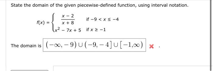 Solved State the domain of the given piecewise-defined | Chegg.com