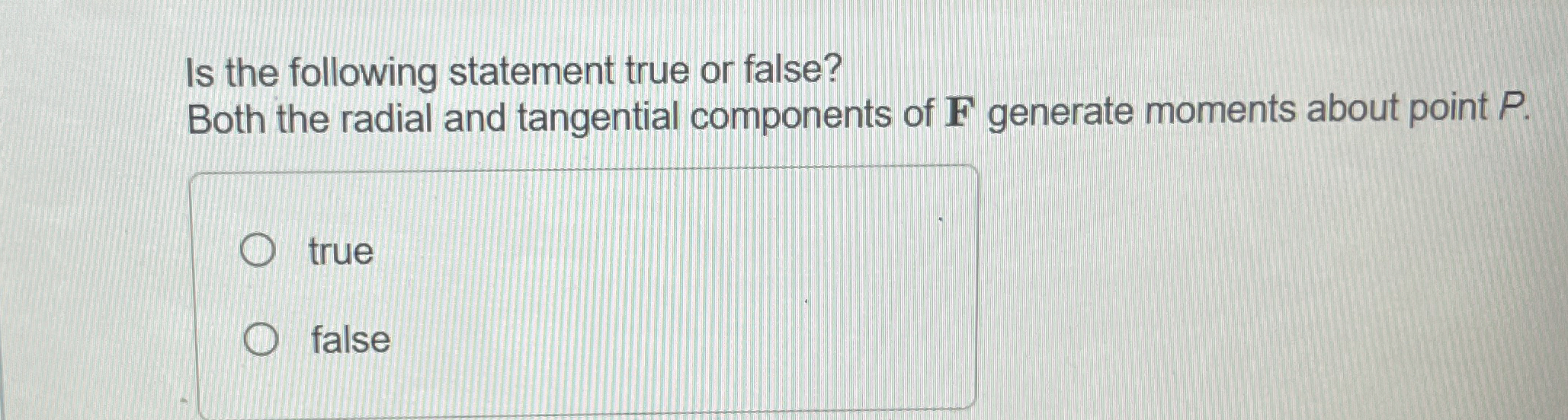 Solved Is the following statement true or false?Both the | Chegg.com