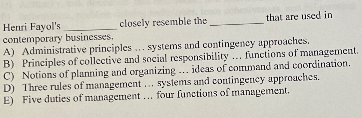Solved Henri Fayol's closely resemble the that are used in | Chegg.com