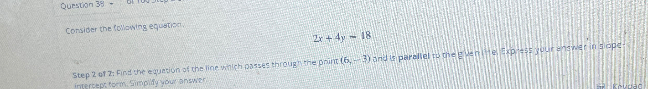Solved Consider the following equation.2x+4y=18Step 2 ﻿of 2 | Chegg.com