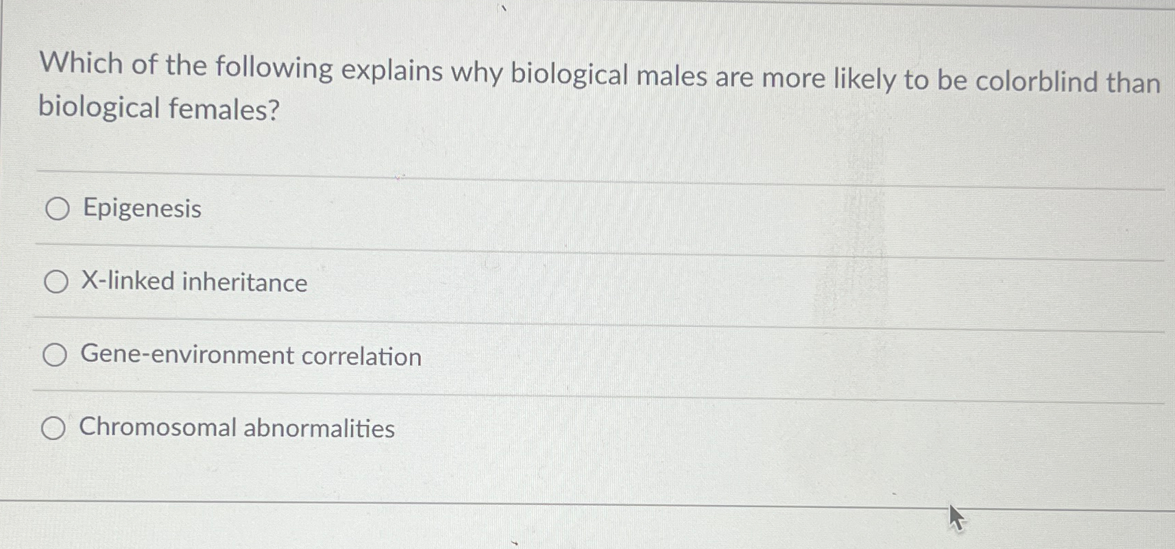 Solved Which of the following explains why biological males | Chegg.com