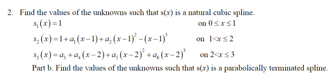 Solved Find the values of the unknowns such that s(x) ﻿is a | Chegg.com