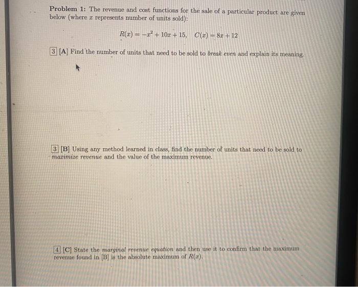 Solved Problem 1: The revenue and cost functions for the | Chegg.com