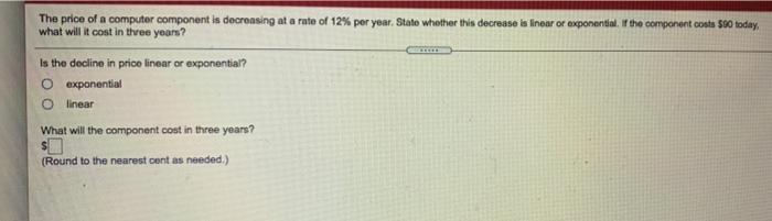 Solved The price of a computer component is decreasing at a | Chegg.com