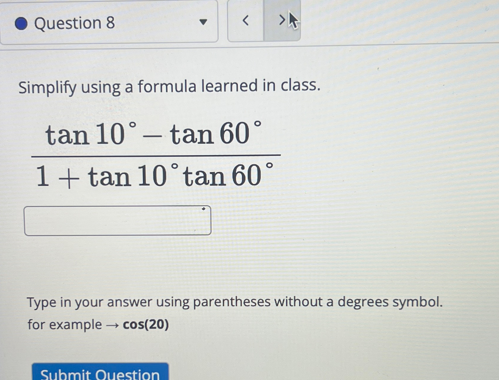 Solved Question 8Simplify using a formula learned in | Chegg.com