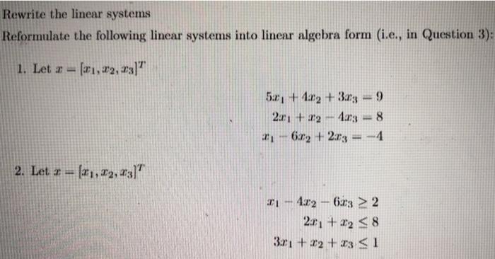 Solved Rewrite the linear systems Reformulate the following | Chegg.com