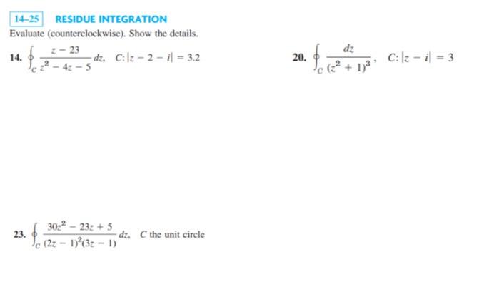 Solved RESIDUE INTEGRATION Evaluate (counterclockwise). Show | Chegg.com