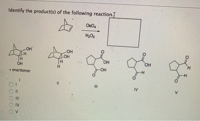 Solved iets) of the following reaction, Identify the | Chegg.com
