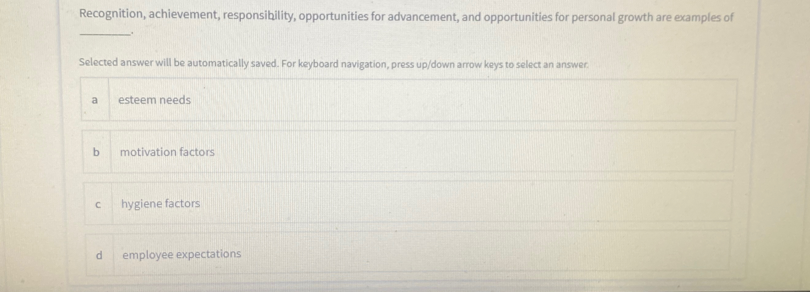 Solved Recognition, achievement, responsibility, | Chegg.com