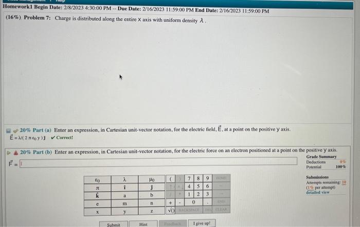 Solved (16\%) Problem 7: Charge is distributed along the | Chegg.com