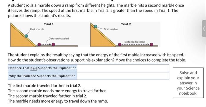Solved A student rolls a marble down a ramp from different | Chegg.com