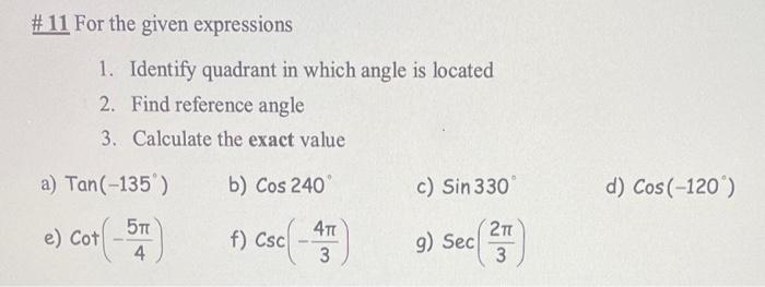 Solved \#11 For the given expressions 1. Identify quadrant | Chegg.com