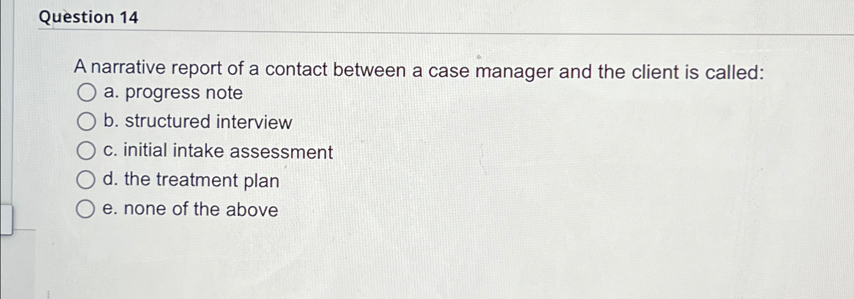Solved Quèstion 14A narrative report of a contact between a | Chegg.com