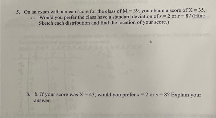 Solved 5. On an exam with a mean score for the class of | Chegg.com