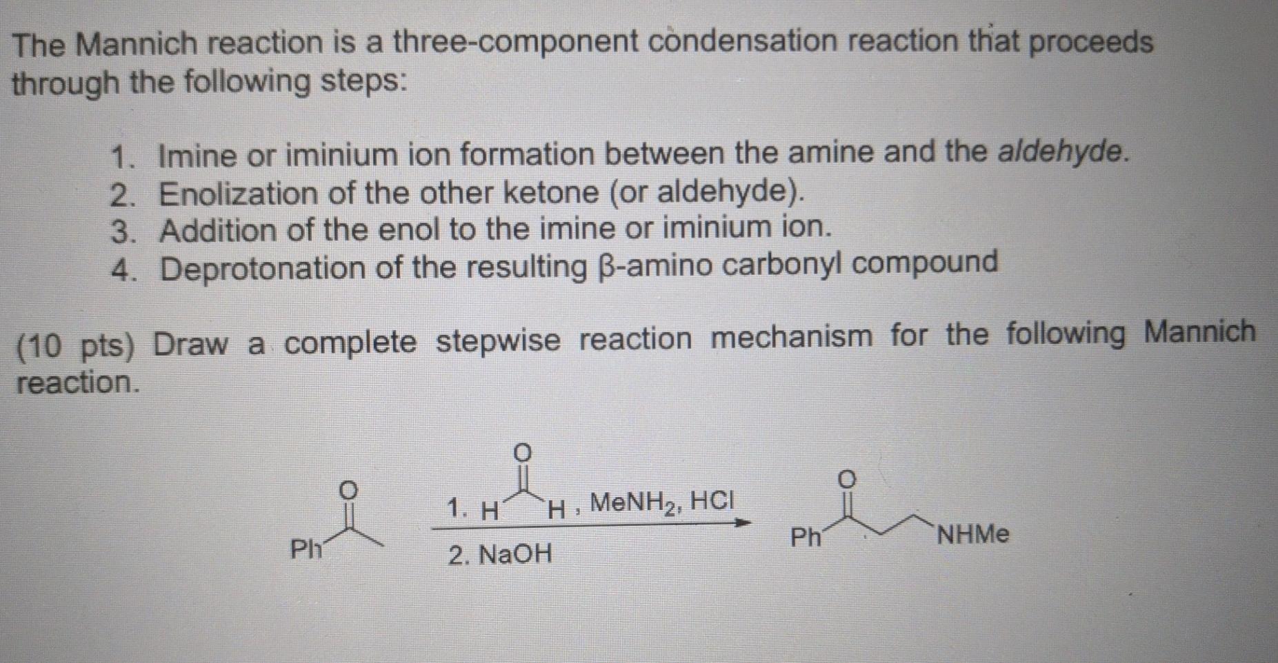 Solved The Mannich reaction is a three-component | Chegg.com