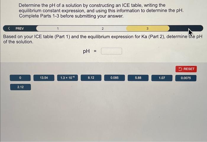 Solved Determine the pH of a solution by constructing an ICE | Chegg.com