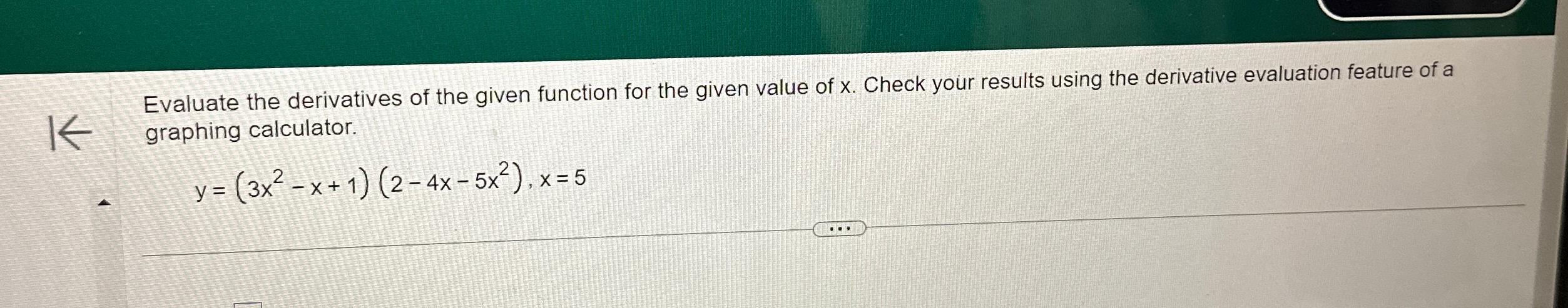 Solved Evaluate the derivatives of the given function for | Chegg.com