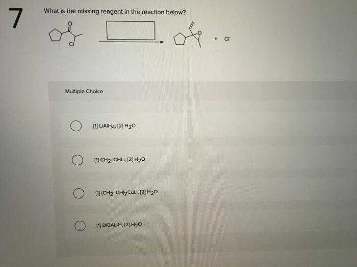 Solved What is the missing reagent in the reaction below? O | Chegg.com