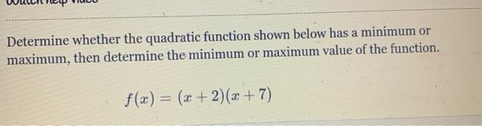 Solved Determine whether the quadratic function shown below | Chegg.com