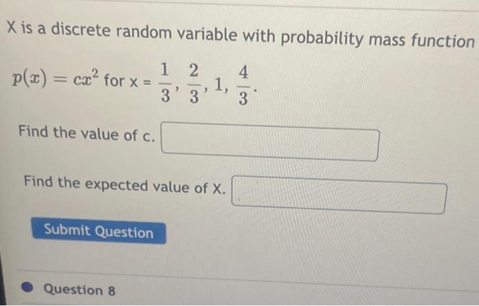 Solved X is a discrete random variable with probability mass | Chegg.com