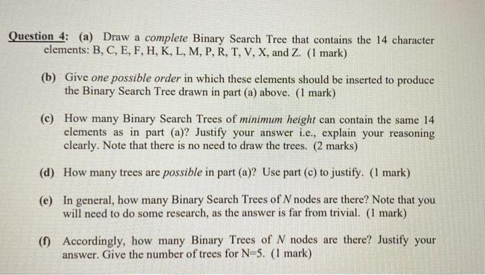 Solved Question 4: (a) Draw a complete Binary Search Tree | Chegg.com