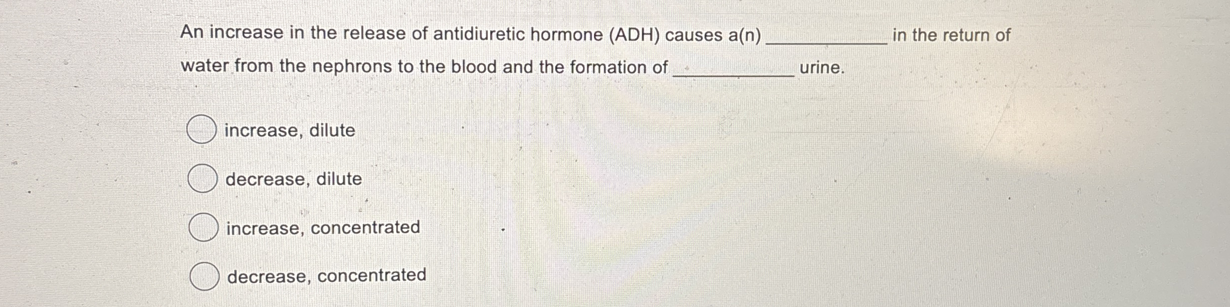 Solved An increase in the release of antidiuretic hormone | Chegg.com