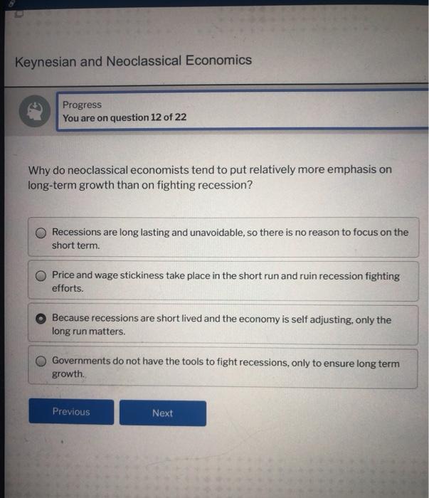 Solved Keynesian and Neoclassical Economics Progress You are | Chegg.com