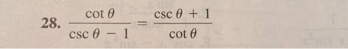 Solved cot csc 0 + 1 28. csc 0 - 1 cot e | Chegg.com