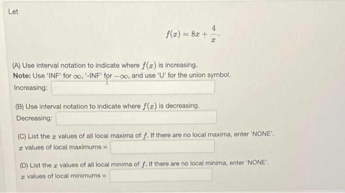Solved Let 4 f(x) = 8x + 2 (A) Use interval notation to | Chegg.com