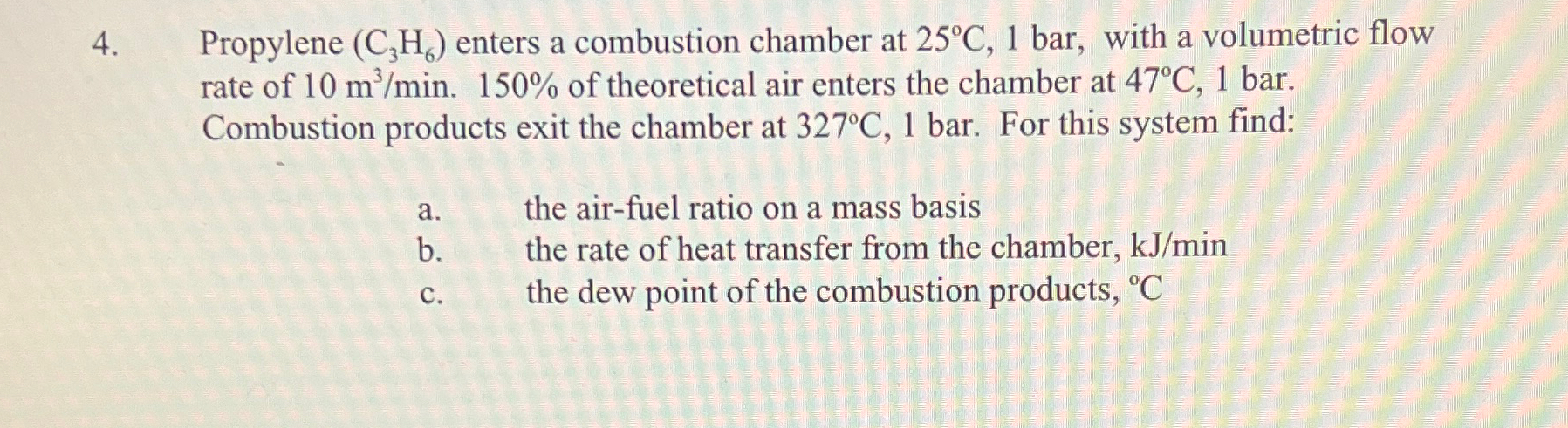 Solved Propylene (C3H6) ﻿enters a combustion chamber at | Chegg.com
