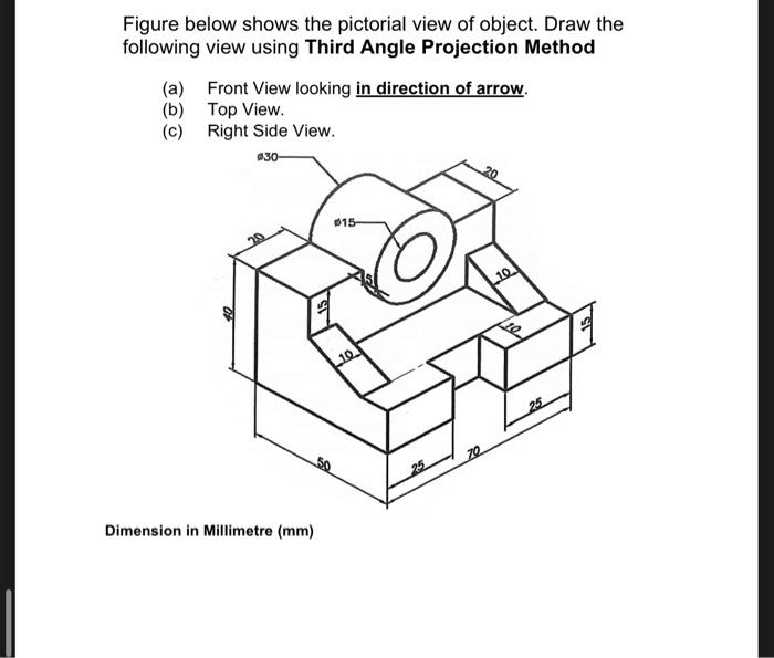 Solved Figure below shows the pictorial view of object. Draw | Chegg.com