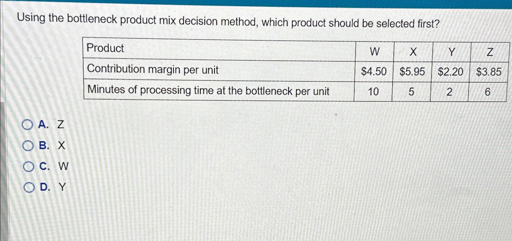 Solved Using the bottleneck product mix decision method, | Chegg.com