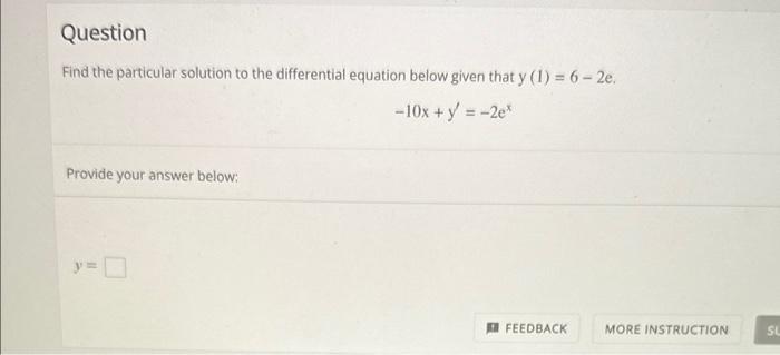 Solved Find the particular solution to the differential | Chegg.com